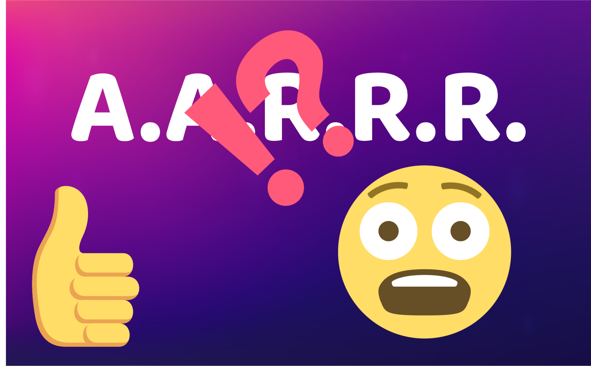 Le framework AARRR : Un guide complet pour optimiser votre stratégie ... Le framework AARRR : Un guide complet pour optimiser votre stratégie ...